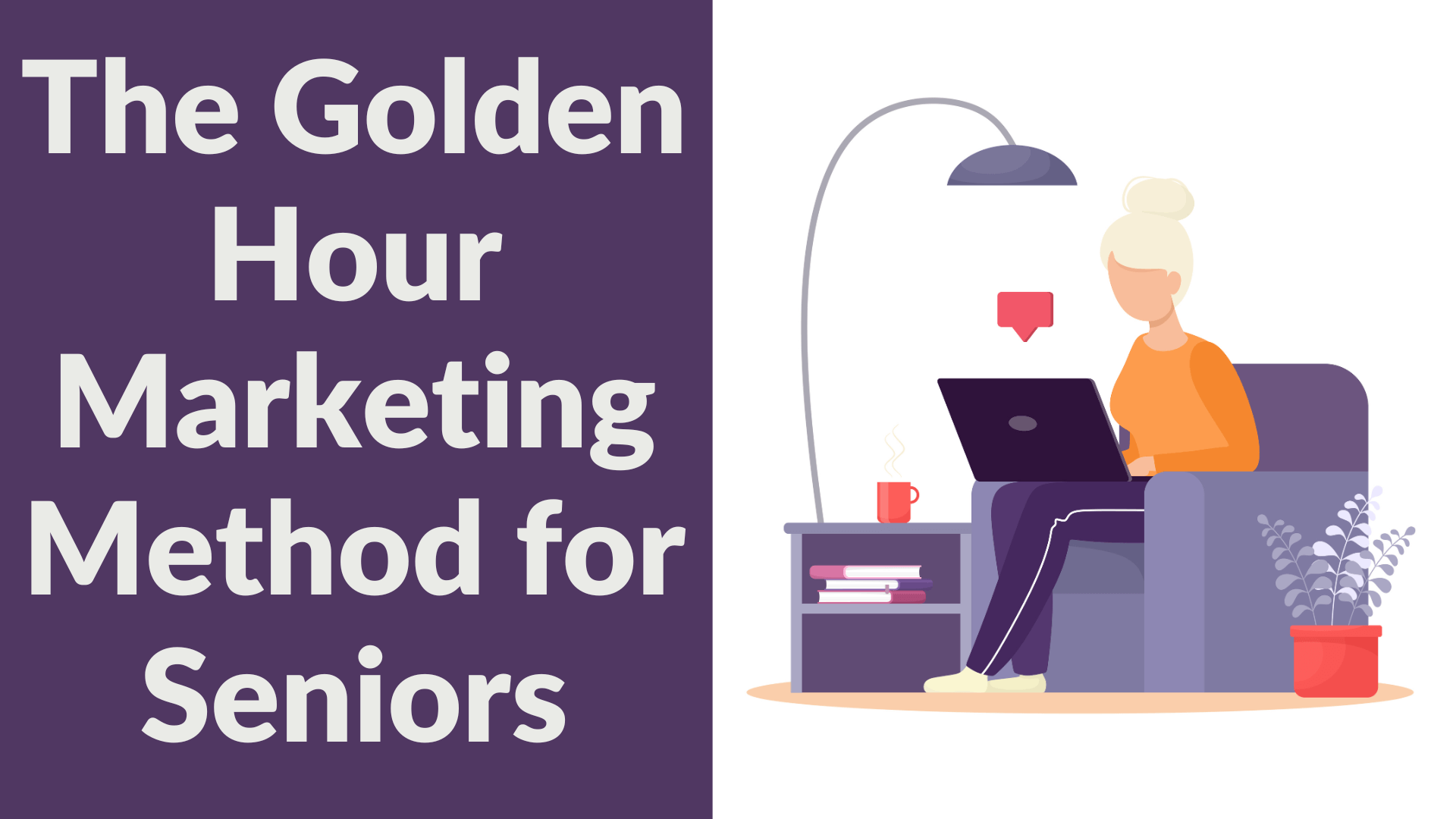 The Golden Hour Marketing Method for Seniors – 48 Hour Limited PLR – PLR Launch